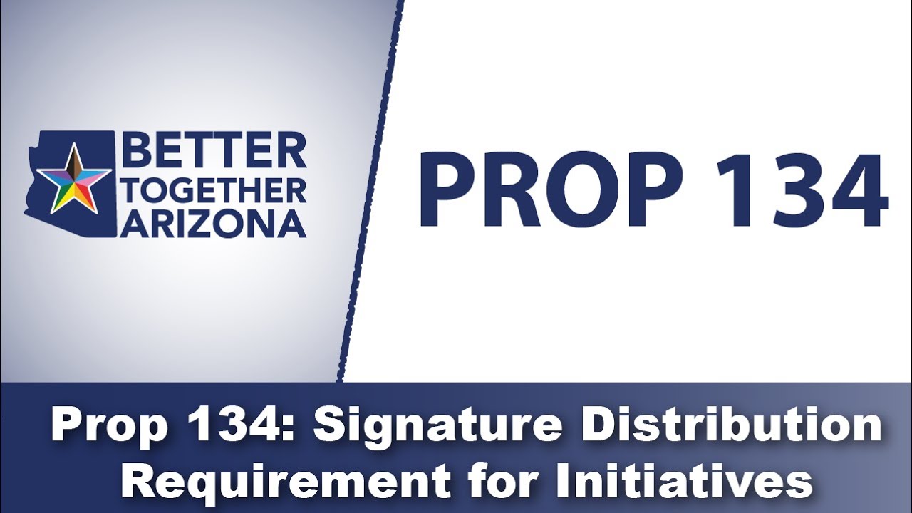 Better Together Arizona - Arizona Ballot Initiatives 2024 - Prop 134 ...