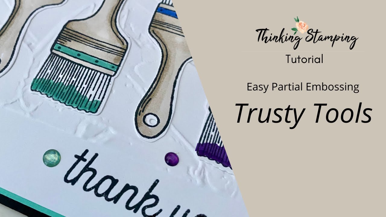 Tutorial | Easy Partial Embossing Trusty Tools - YouTube