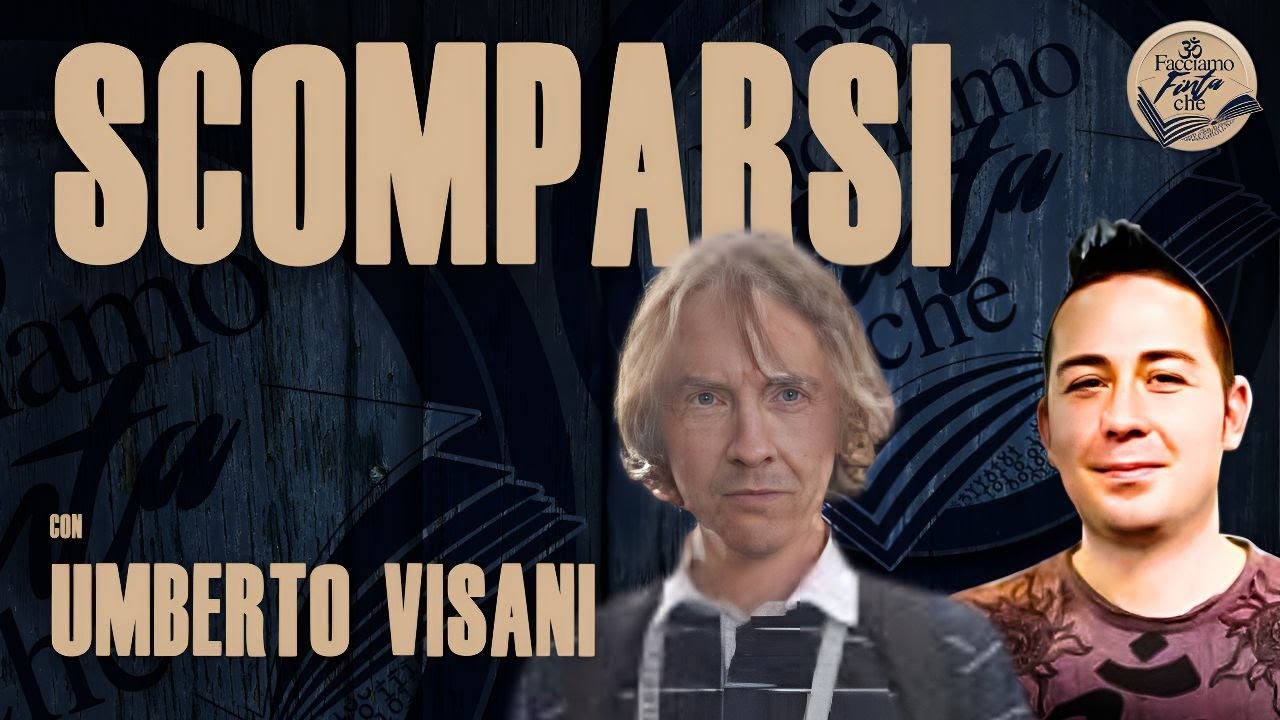 SCOMPARSI con UMBERTO VISANI - YouTube