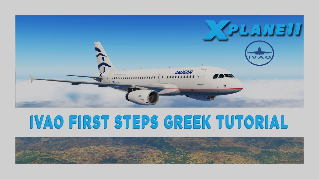 IVAO Online Flight | Τα πρώτα βήματα στα ελληνικά | Greek X-Plane ...