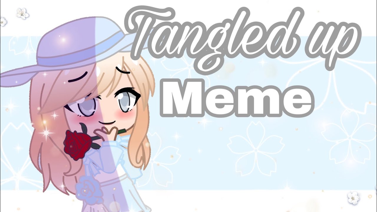\\🌸Tangled up 🌸 | Meme | Gacha Club🌷// - YouTube