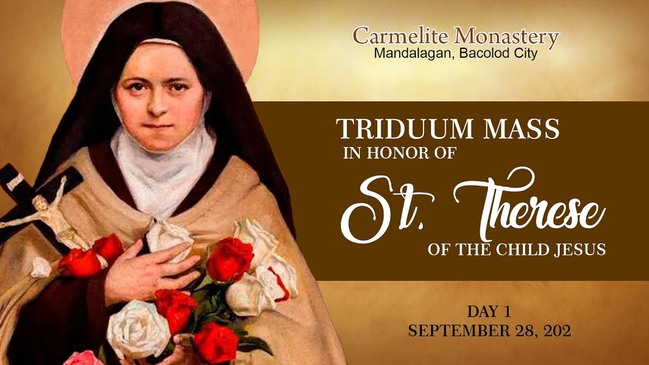 Triduum Mass in Honor of St. Therese at the Carmelite Monastery ...