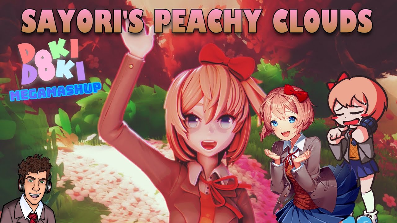 Sayori's Peachy Clouds! 💕🌸 ~ Doki Doki/FNF MEGAMASHUP - YouTube