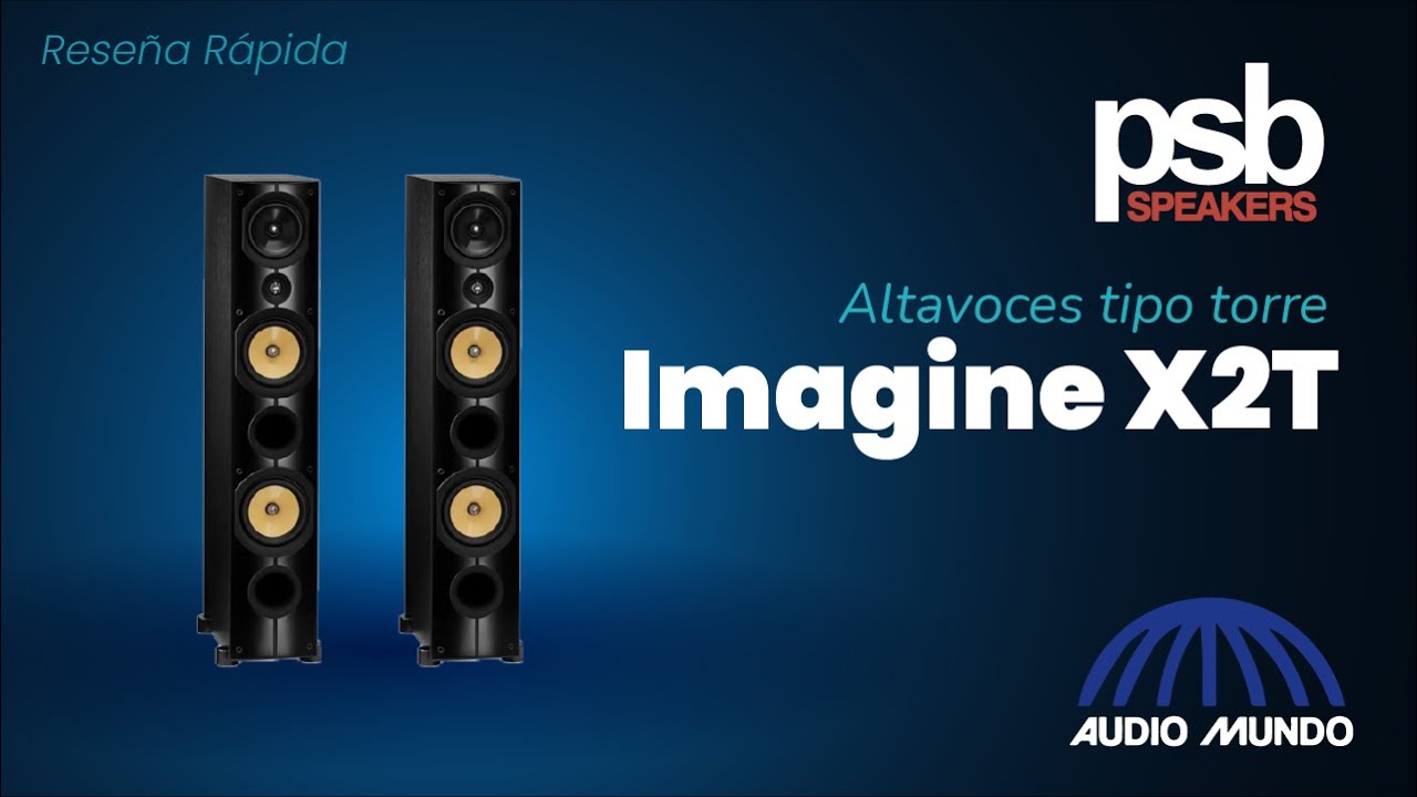 Altavoces tipo torre residenciales marca PSB modelo Imagine X2T - YouTube