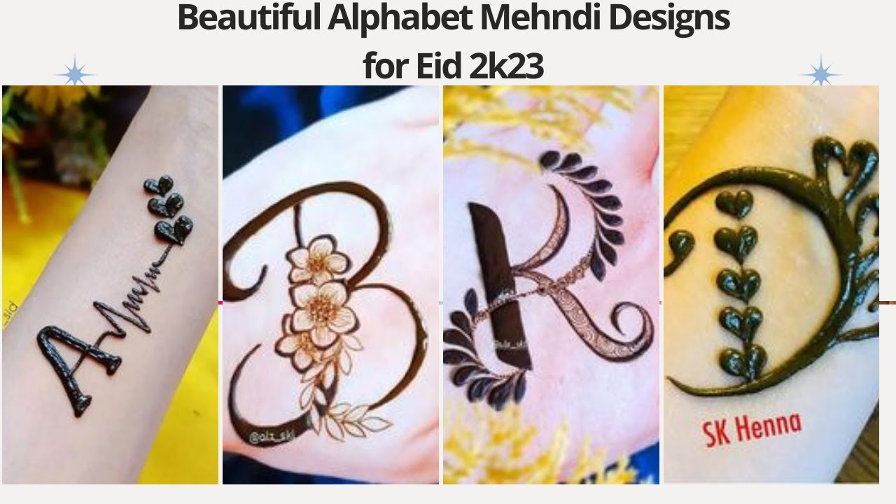 Beautiful Alphabet Mehndi Designs for Eid 2k23!!!Unique mehndi Designs ...