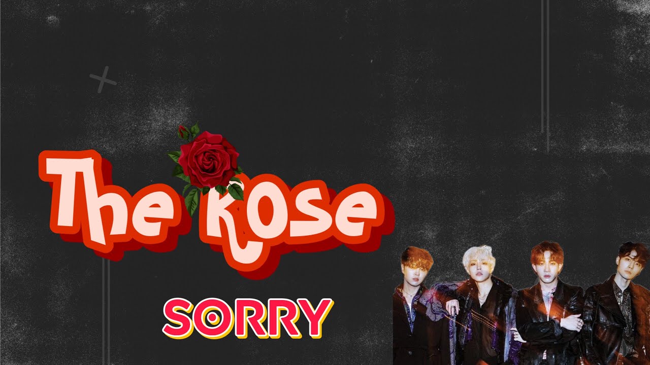 The Rose - Sorry | Easy Lyrics - YouTube