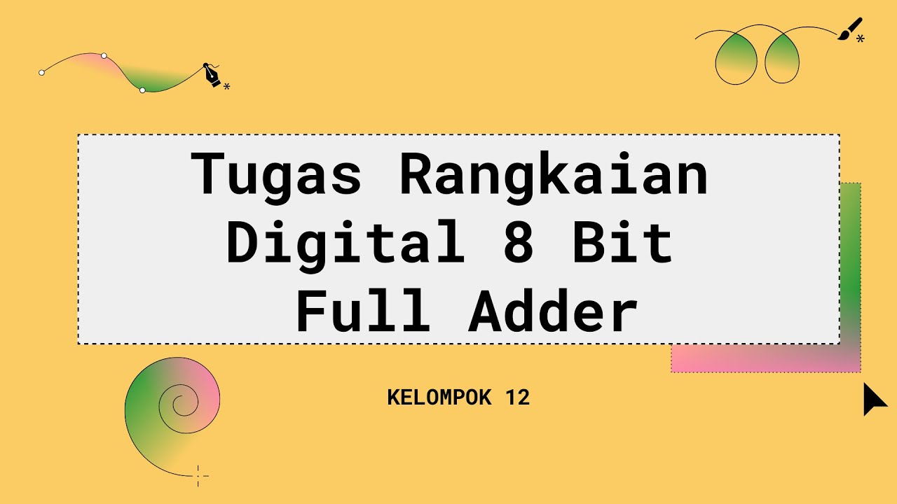 Tugas Rangkaian Digital 8 Bit Full Adder Kelompok 12 - YouTube