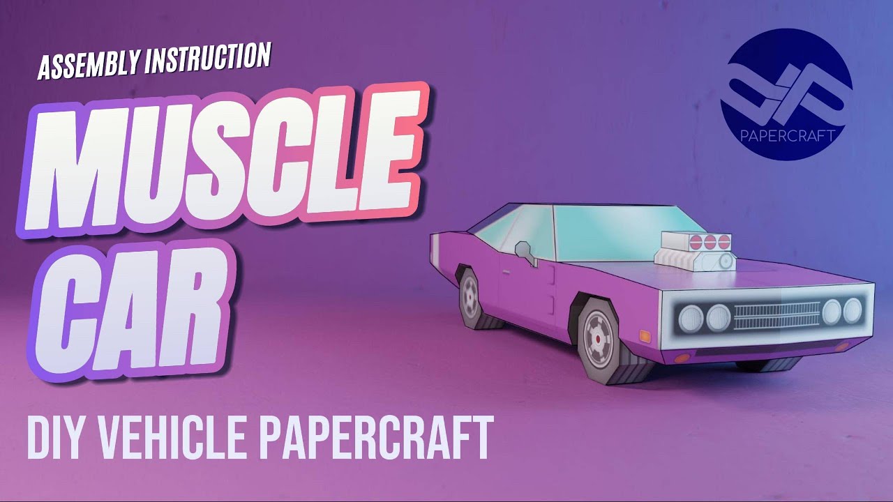 Muscle Car Papercraft - Assembly Instruction - YouTube