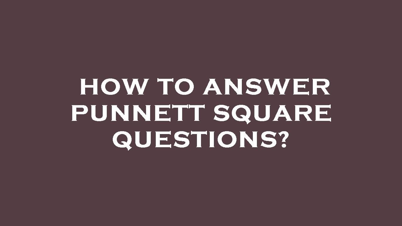 How to answer punnett square questions? - YouTube