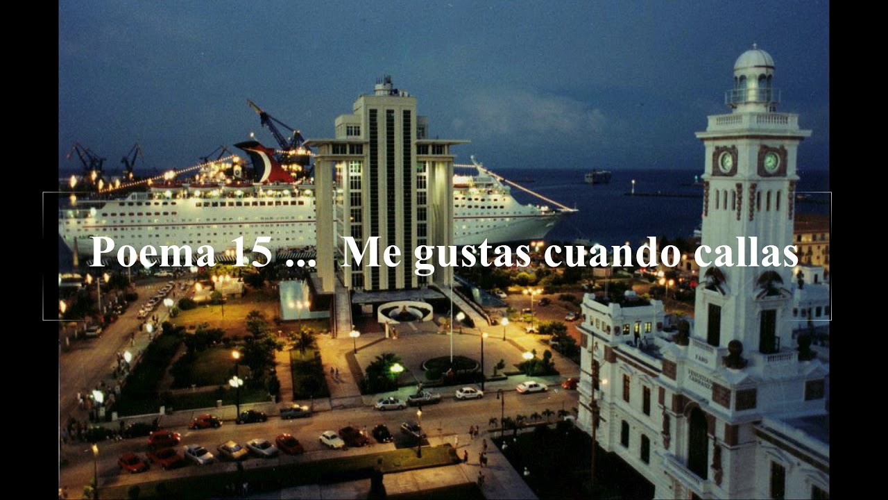 Poema 15...Me gustas cuando callas...de Pablo Neruda. - YouTube
