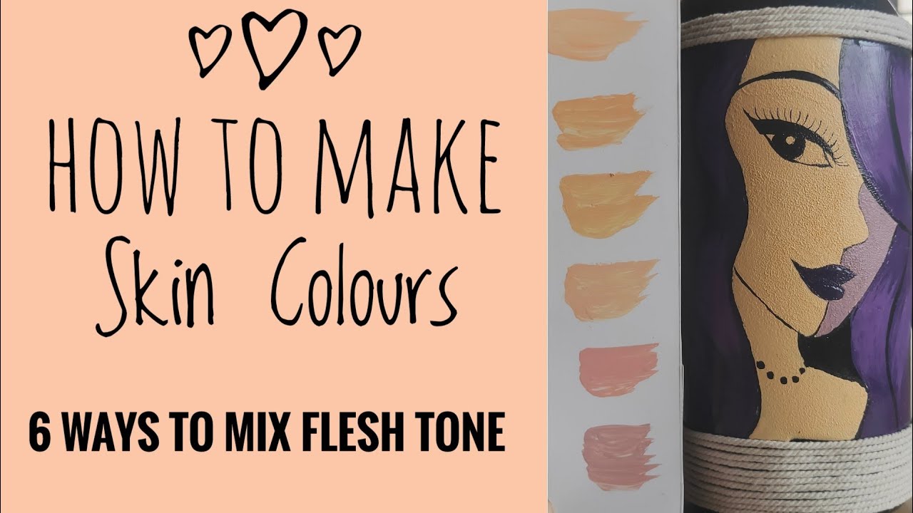 How to Make Skin Colour/6 Ways to Make Skin Tone/How to Make Skin Tone ...
