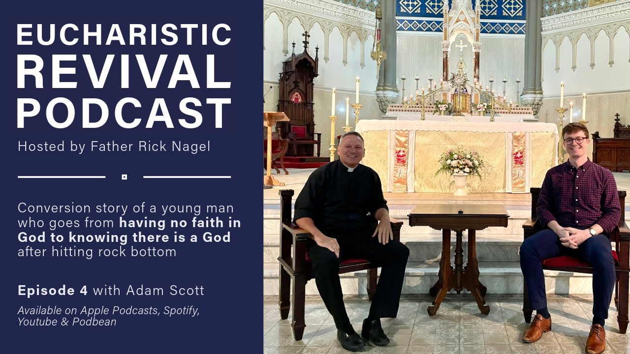 Eucharistic Revival Podcast: Episode 4 (Adam Scott) - YouTube