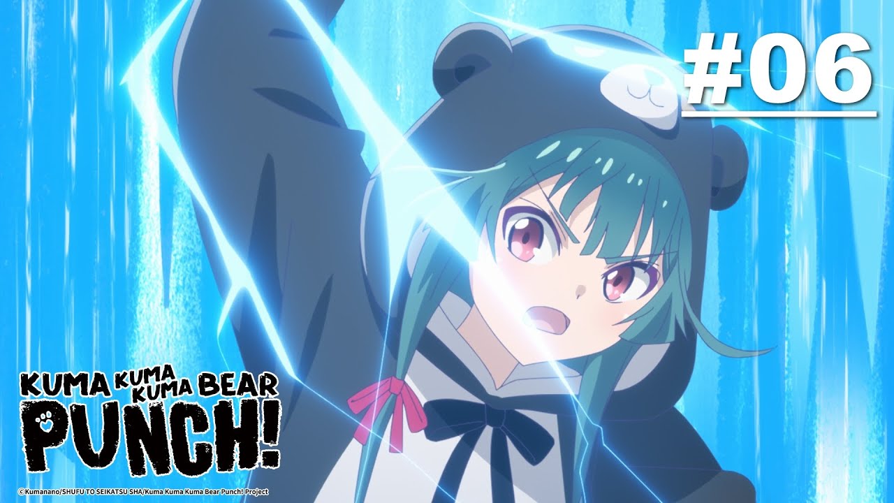 Kuma Kuma Kuma Bear - Punch! - Episode 06 (S2E06) [English Sub] - YouTube