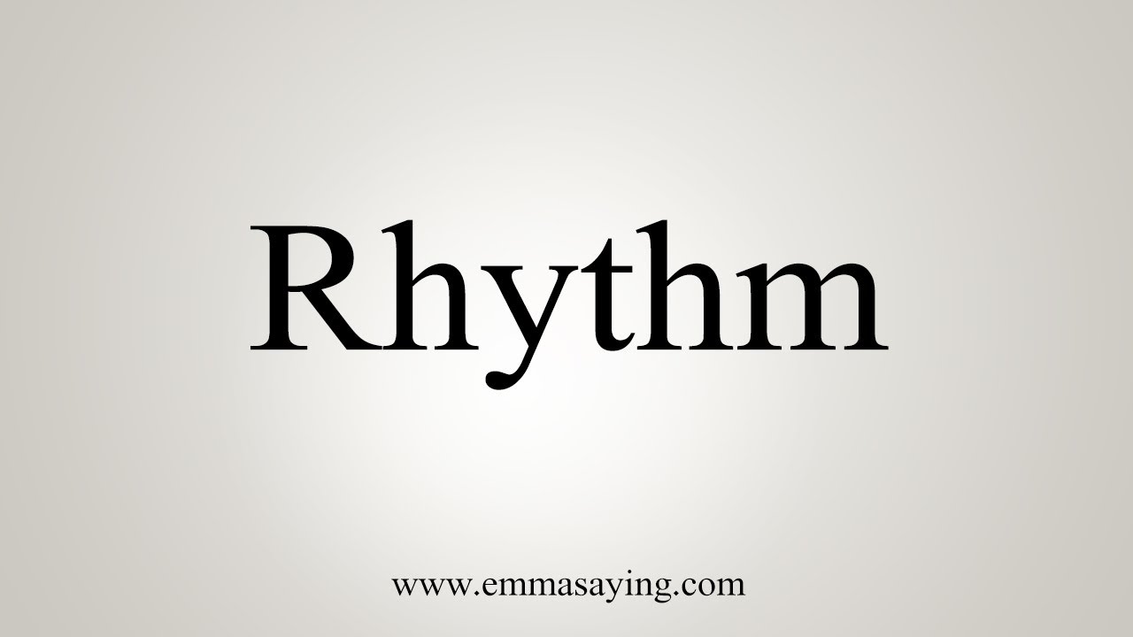 How To Say Rhythm - YouTube