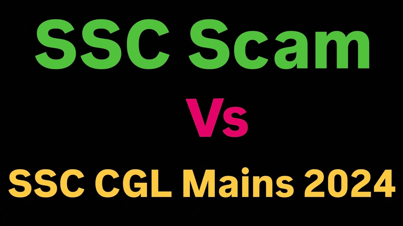 SSC Scam vs SSC CGL 2024 Mains - YouTube