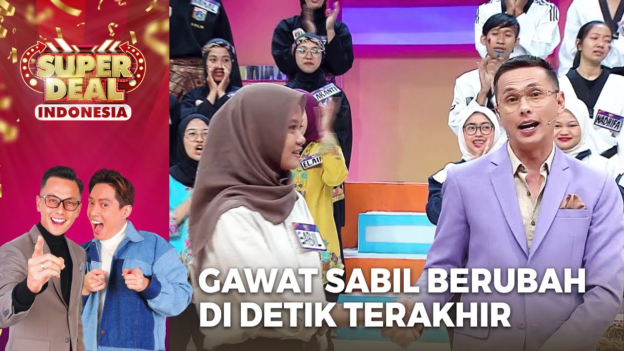 GAWAT! Sabil Berubah Pikiran Di Detik Terakhir | SUPER DEAL INDONESIA ...