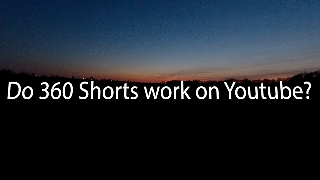 Do 360 Shorts work on Youtube ? - YouTube