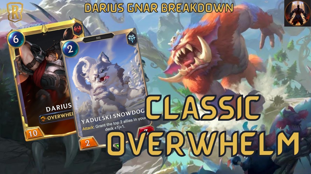 The Classic Darius Gnar Overwhelm Deck Gets A New Tool: Snow Doggie ...