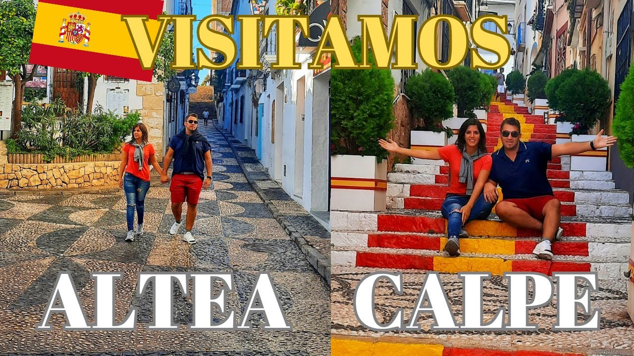 🇪🇸VISITAMOS ALTEA Y CALPE | 2 IMPERDIBLES DE ESPAÑA | Ari y Leo de ...