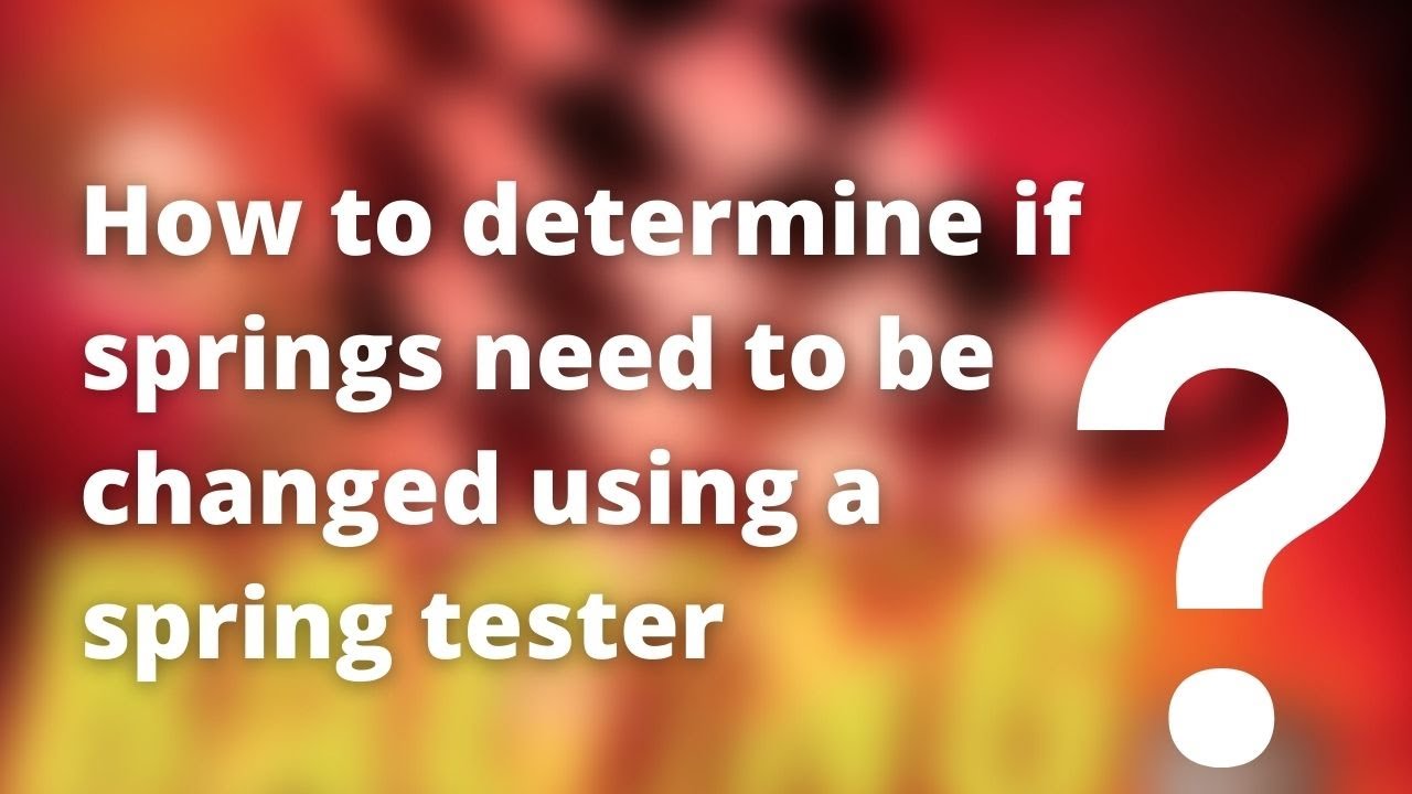 How to determine if springs need to be changed using a spring tester ...