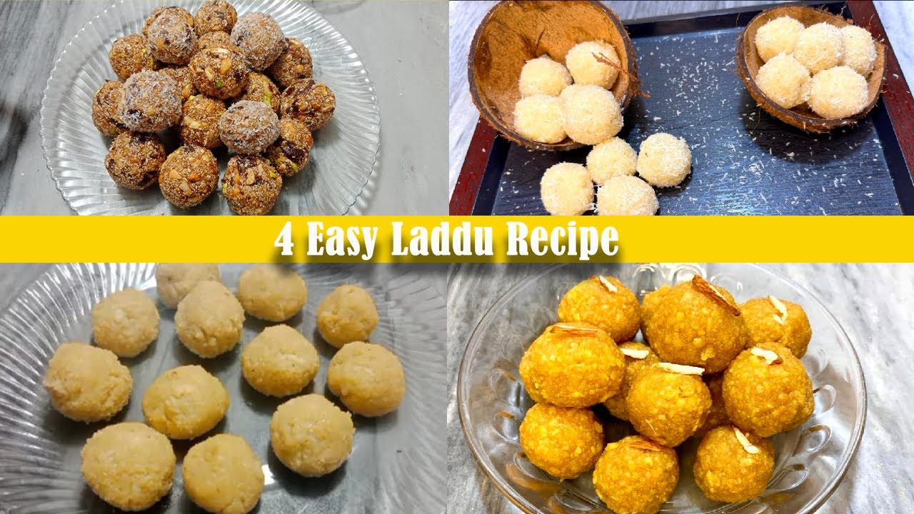 4 Easy Laddu Recipe | 4 Quick Ladoo Recipe | Ladoo Recipe - YouTube