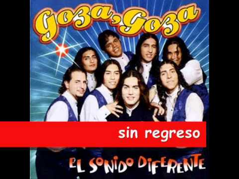 sin regreso goza goza - YouTube