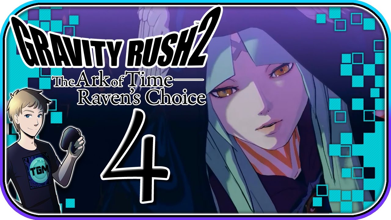 Gravity Rush 2 DLC: The Ark of Time - Raven's Choice Walkthrough - Part ...