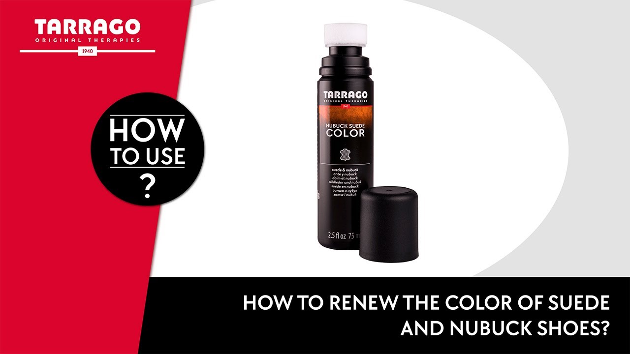 How to renew the color of suede and nubuck shoes? - Tarrago Nubuck ...