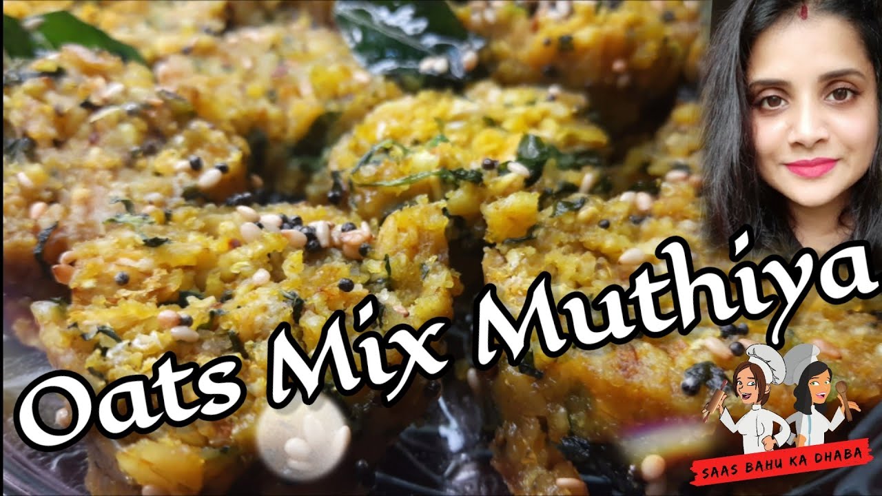 Oats Mix Muthiya/ Oats Muthiya/ Muthiya Recipe - YouTube