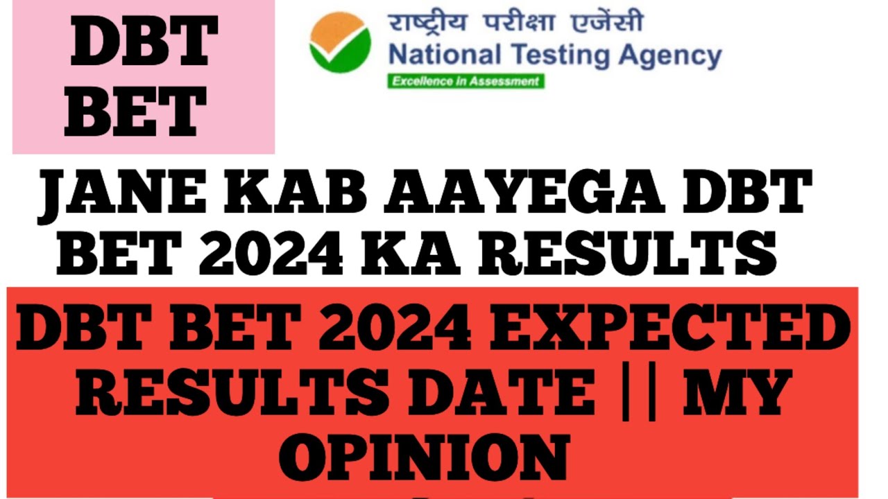 JANE KAB AAYEGA DBT BET 2024 KA RESULTS, DBT BET 2024 EXPECTED RESULTS ... JANE KAB AAYEGA DBT BET 2024 KA RESULTS, DBT BET 2024 EXPECTED RESULTS ...