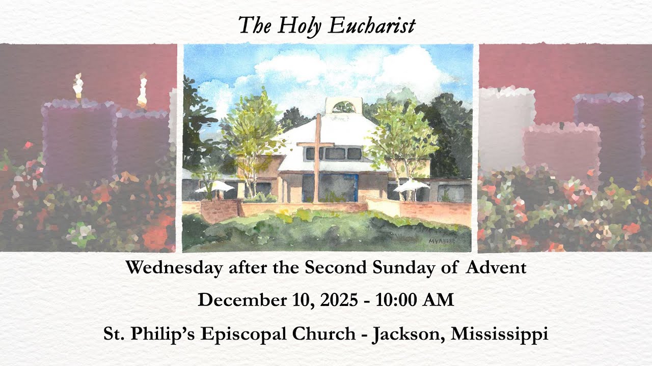 Wednesday after the Second Sunday of Advent | Holy Eucharist - December ...