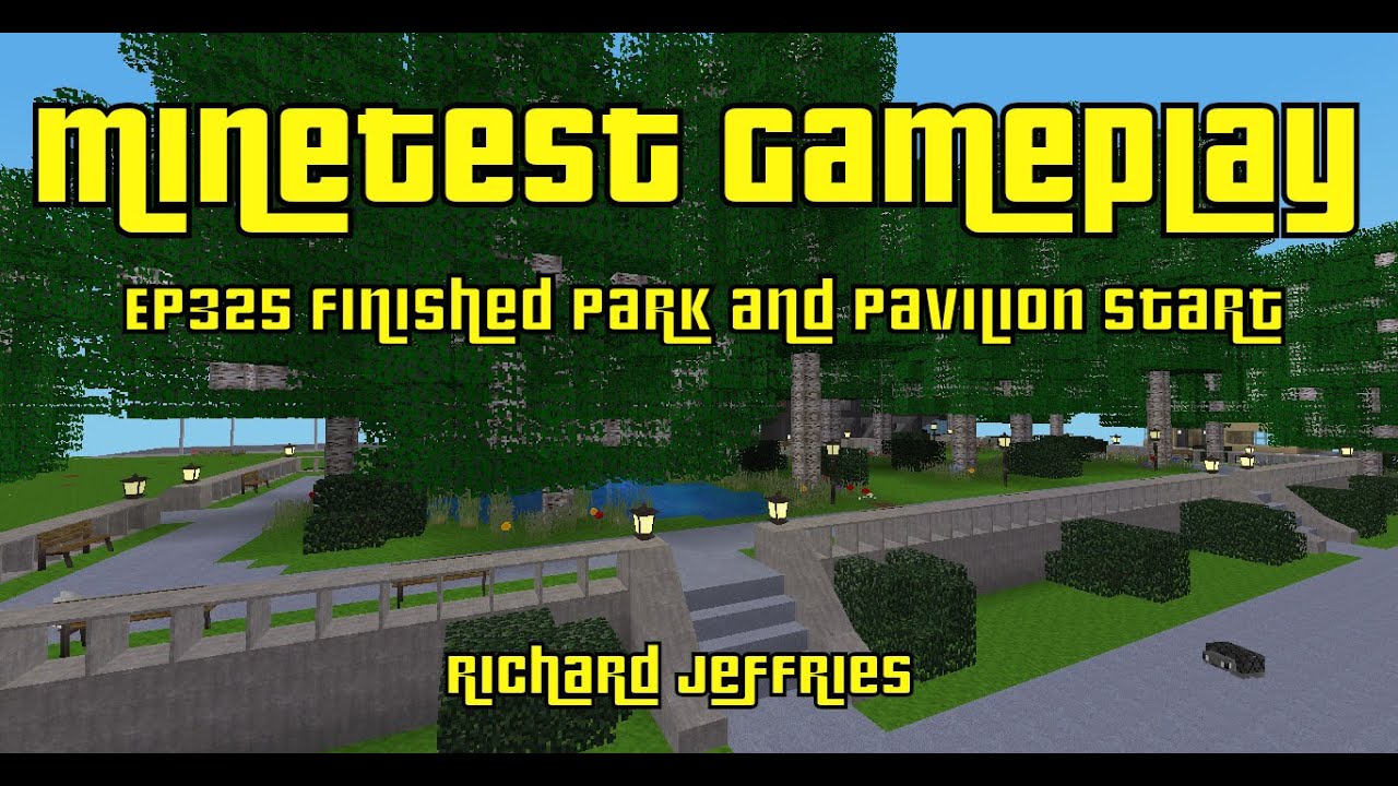 Minetest Gameplay EP325 Finished Park and Pavilion Start - YouTube