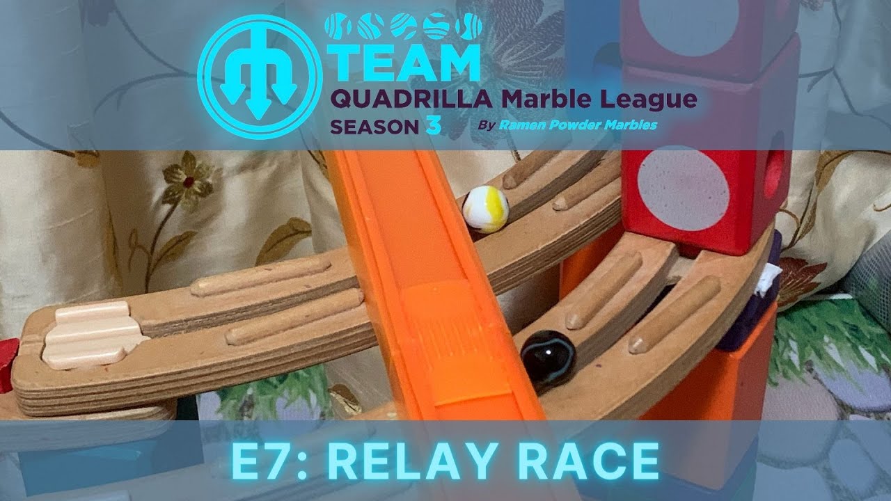 E7: Relay Race | Team Quadrilla Marble League S3 - YouTube
