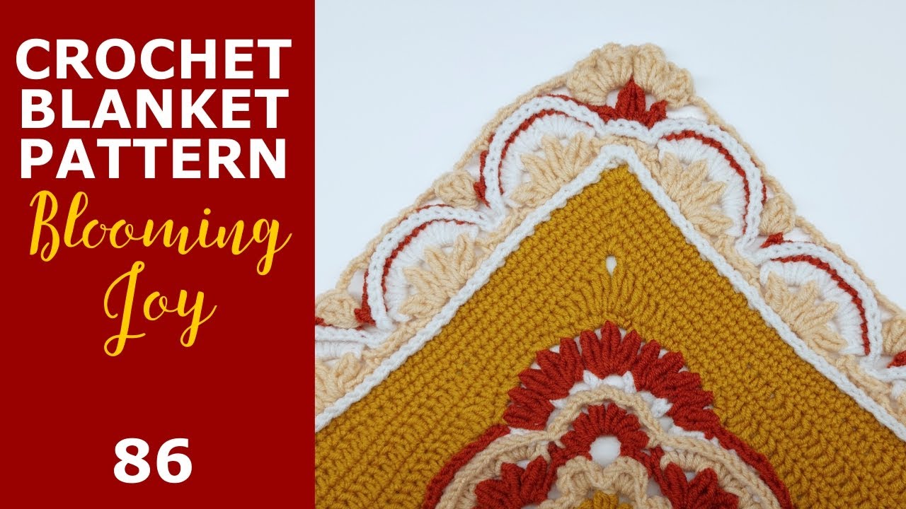 Blooming Joy Crochet Blanket Pattern Tutorial / Round 86 - YouTube