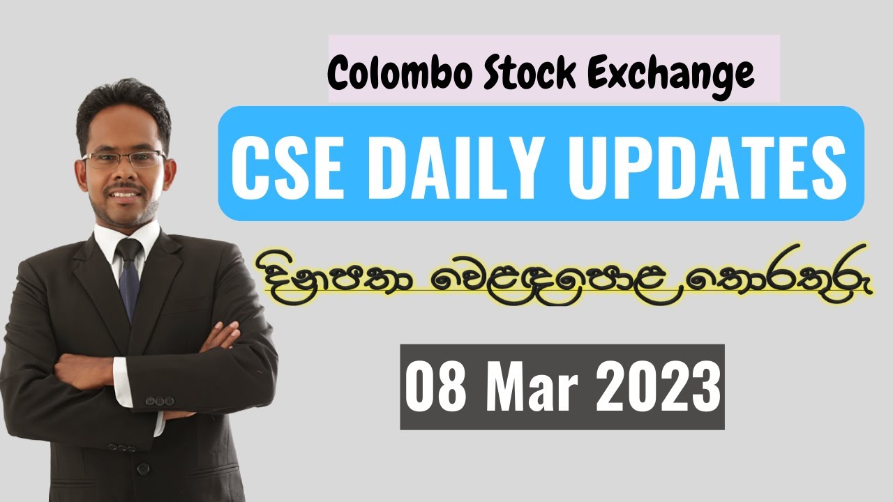 CSE Daily Updates - 08 Mar 2023 | Colombo Stock Market | Stock Market ...