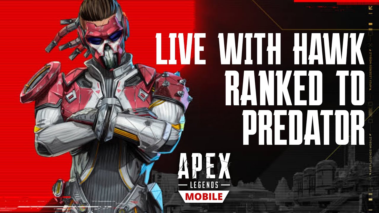 [HINDI] CAN WE REACH PREDATOR? | APEX LEGENDS MOBILE LIVE x AgENT_HawK ...
