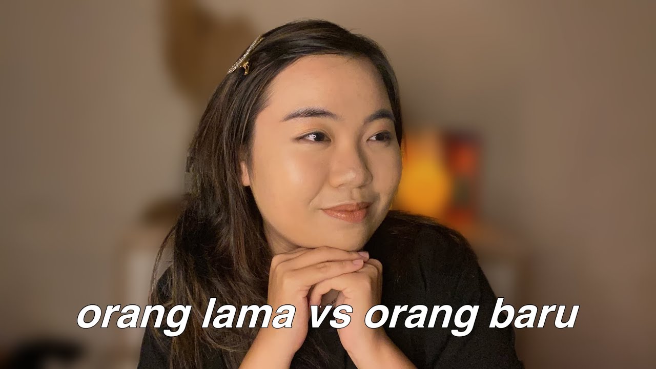 orang lama vs orang baru - YouTube