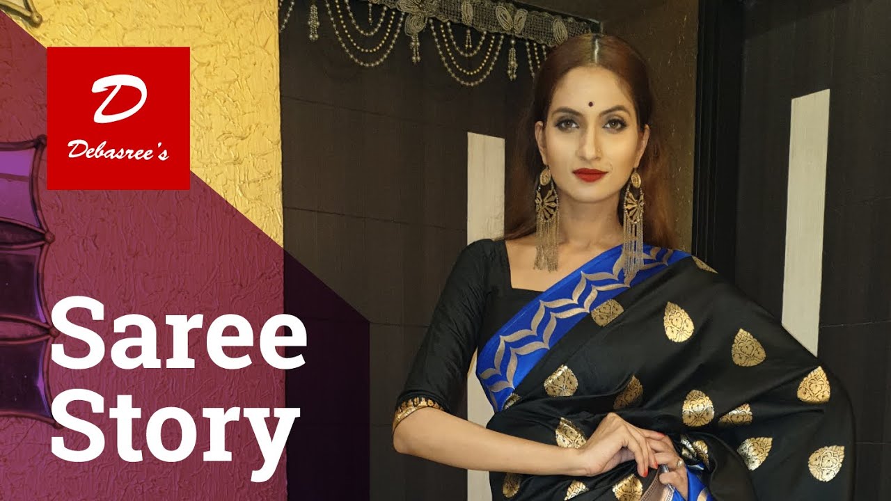 SAREE STORY - GORGEOUS DESIGNER SAREES BY DEBASREE DAS - YouTube