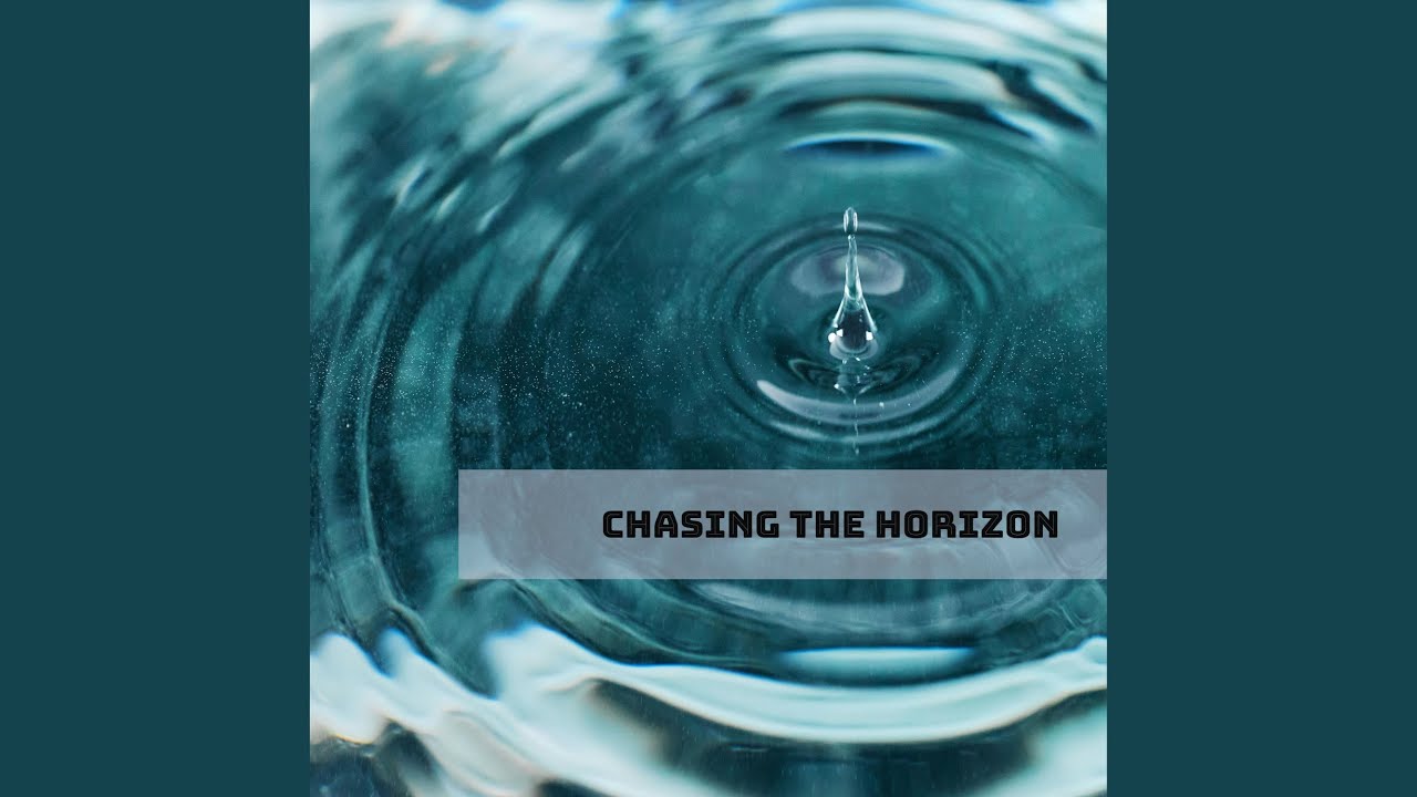 Chasing the Horizon - YouTube