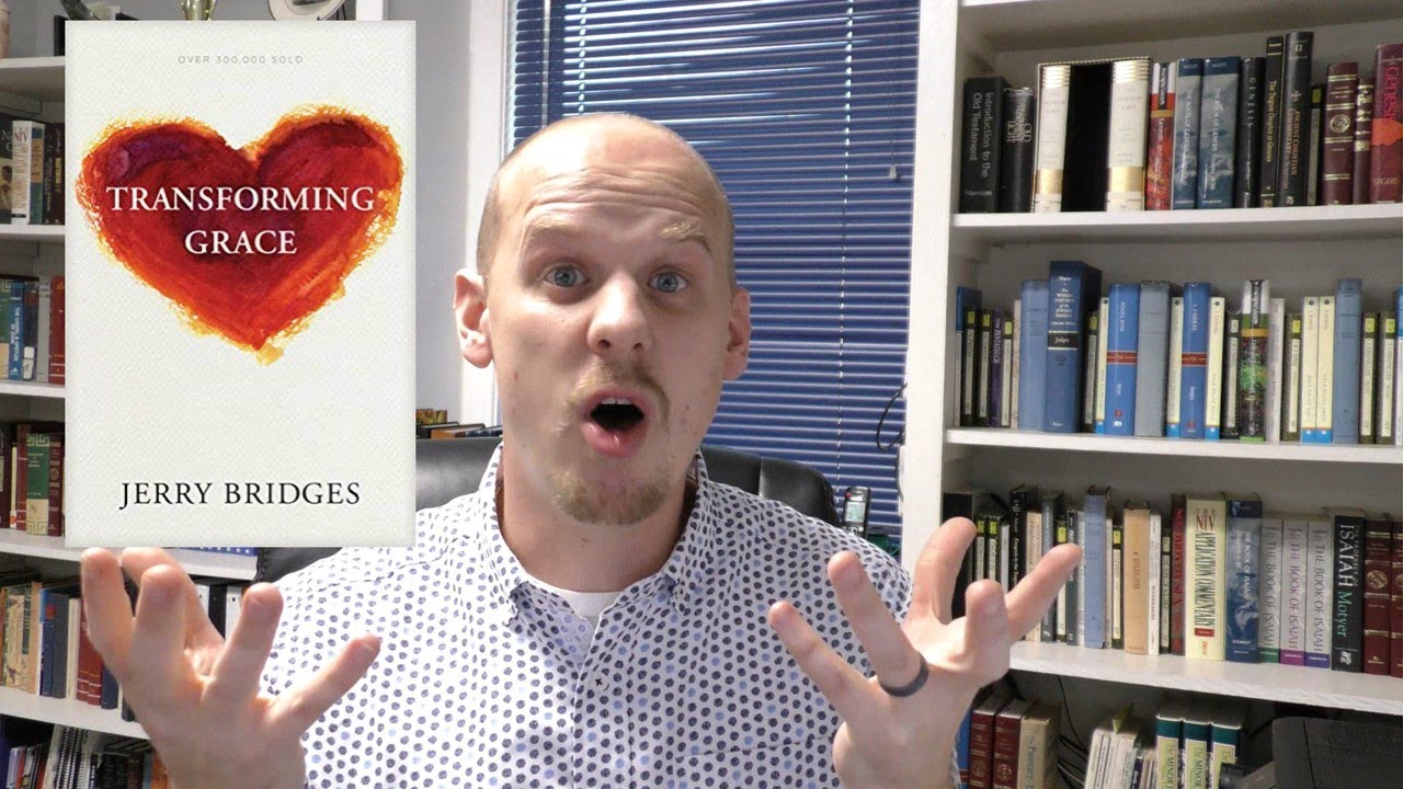 Transforming Grace by Jerry Bridges Book Review - YouTube