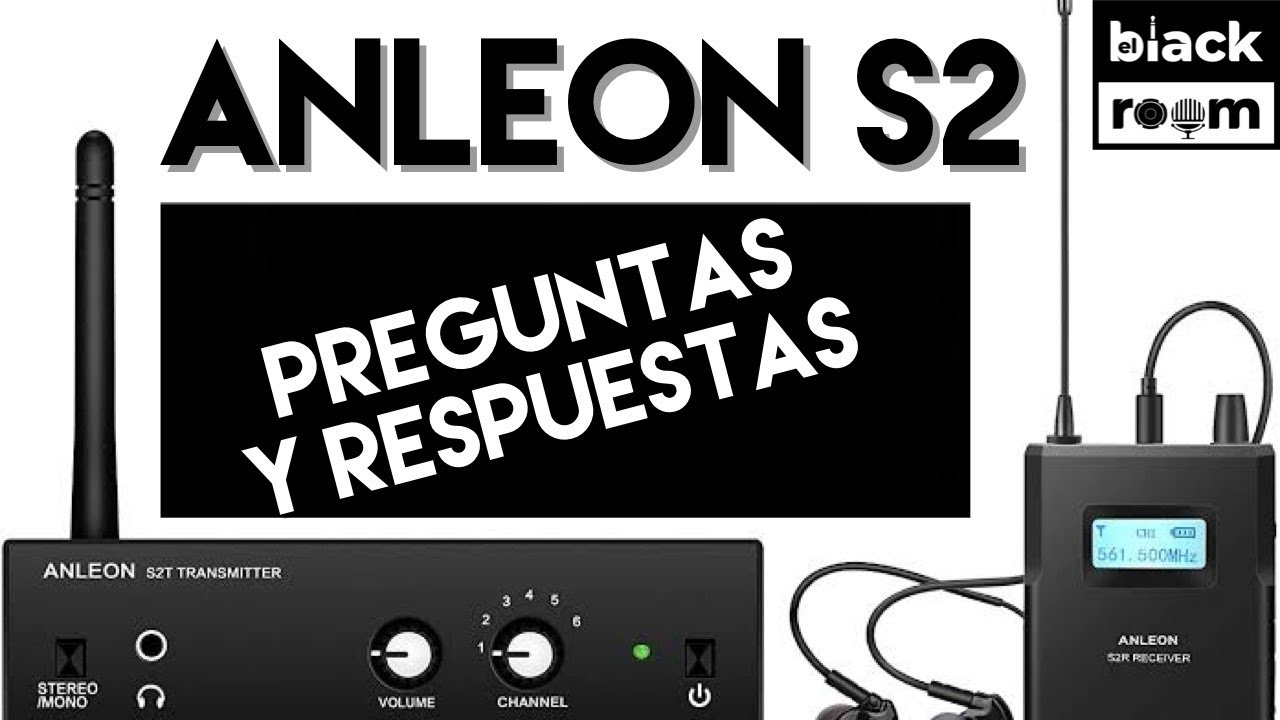 ANLEON S2 | Preguntas Y Respuestas - YouTube