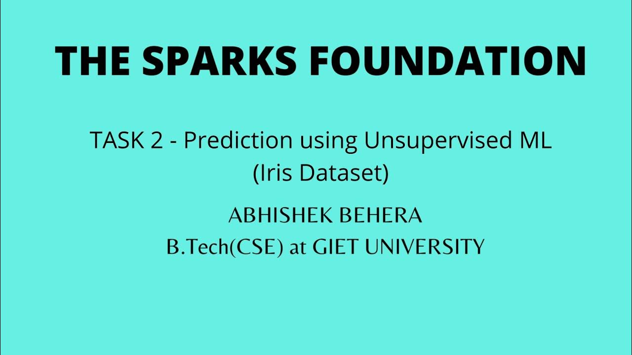 THE SPARKS FOUNDATION Prediction using Unsupervised ML || Task 2 || IRIS DATASET - YouTube