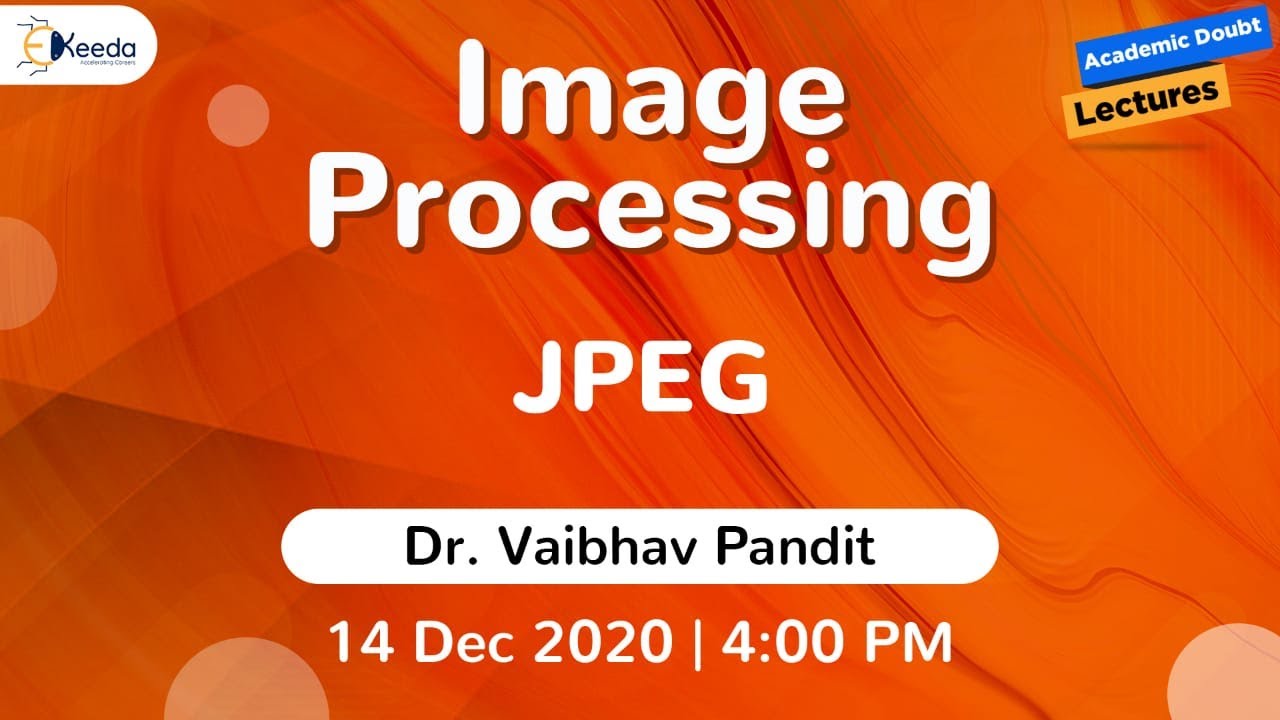 Image Processing - JPEG | 14 December | 4 PM - YouTube