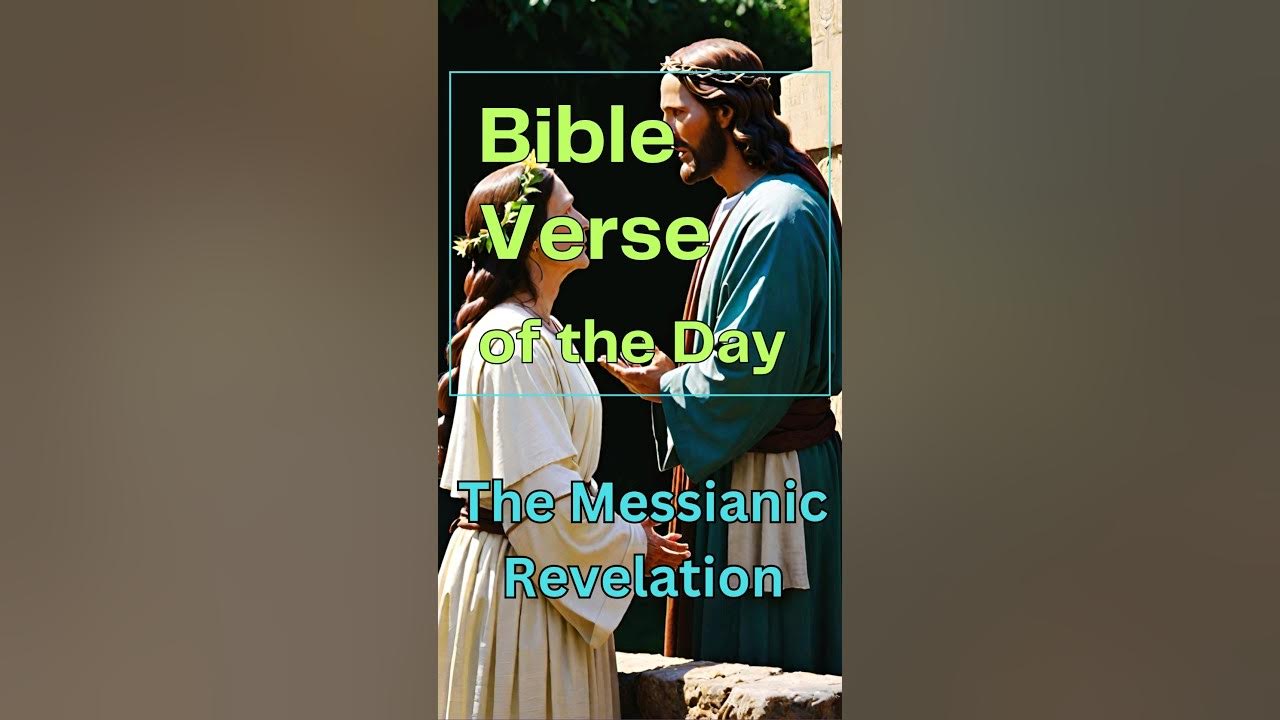 The Messianic Revelation (John 4:26-27) #bible #verse #John #Jesus #Messiah - YouTube