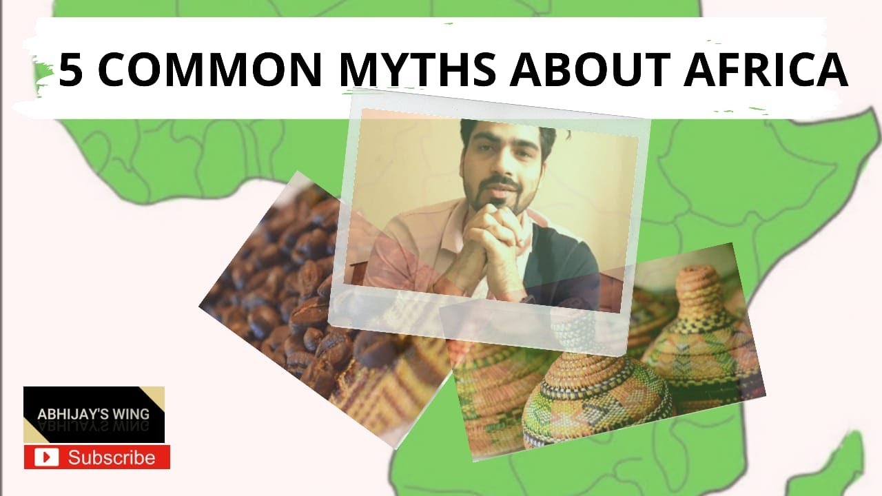 5 common Myths about Africa | MISCONCEPTIONS | ENGLISH | ABHIJAY'S WING ...