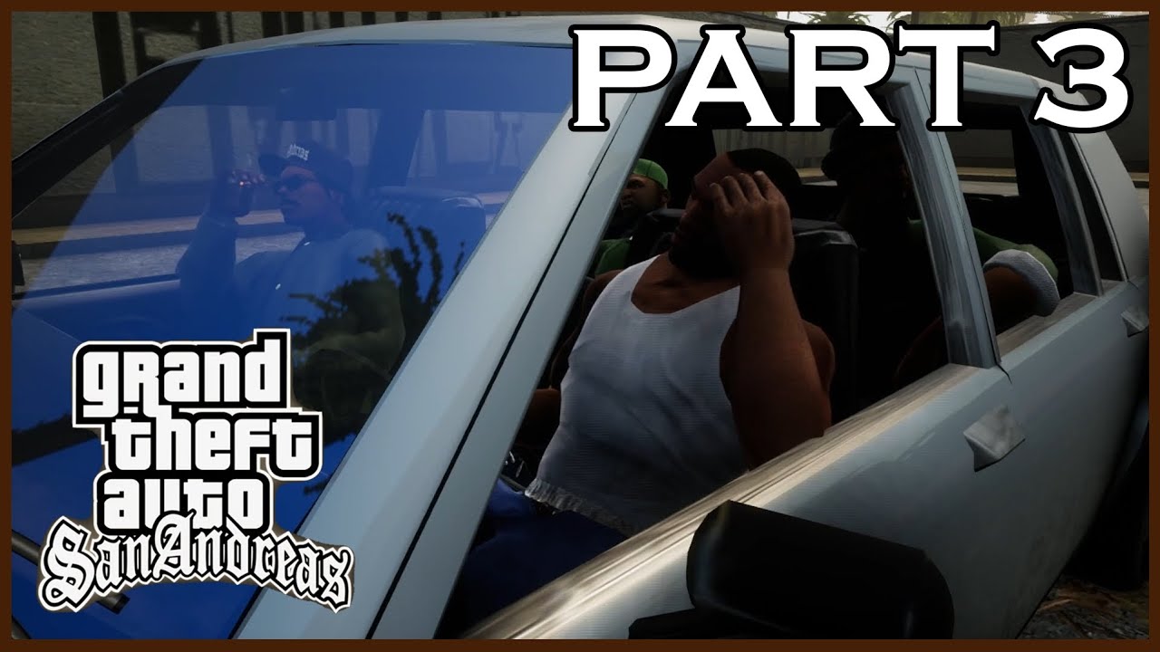 Grand Theft Auto: San Andreas – The Definitive Edition | Part 3 (No ...
