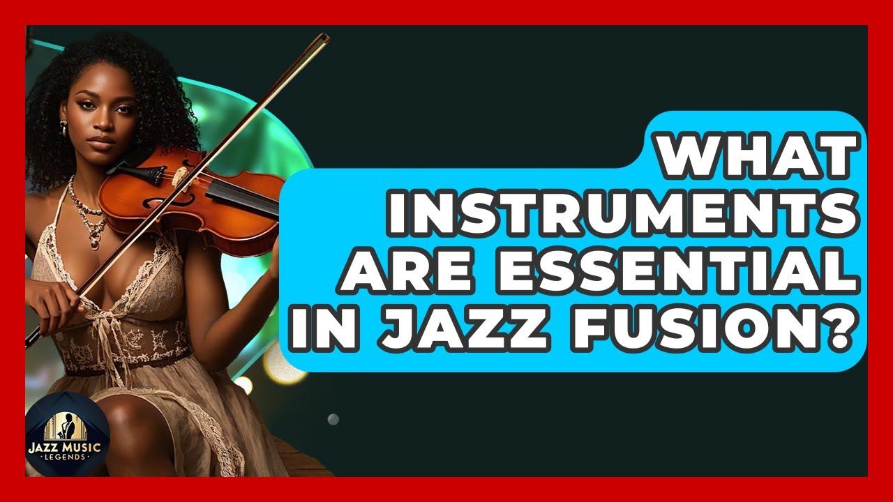 What Instruments Are Essential In Jazz Fusion? - Jazz Music Legends ...