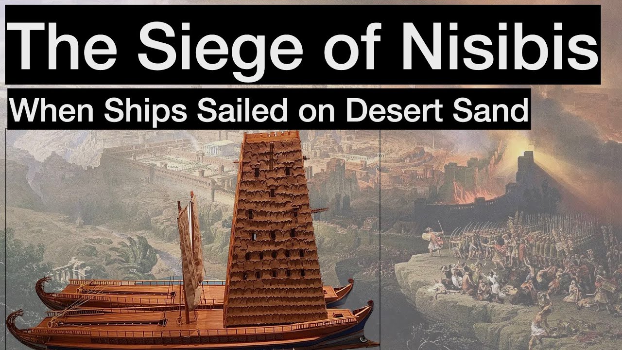 The Siege of Nisibis: When Persian Ships Sailed on Desert Sand - YouTube
