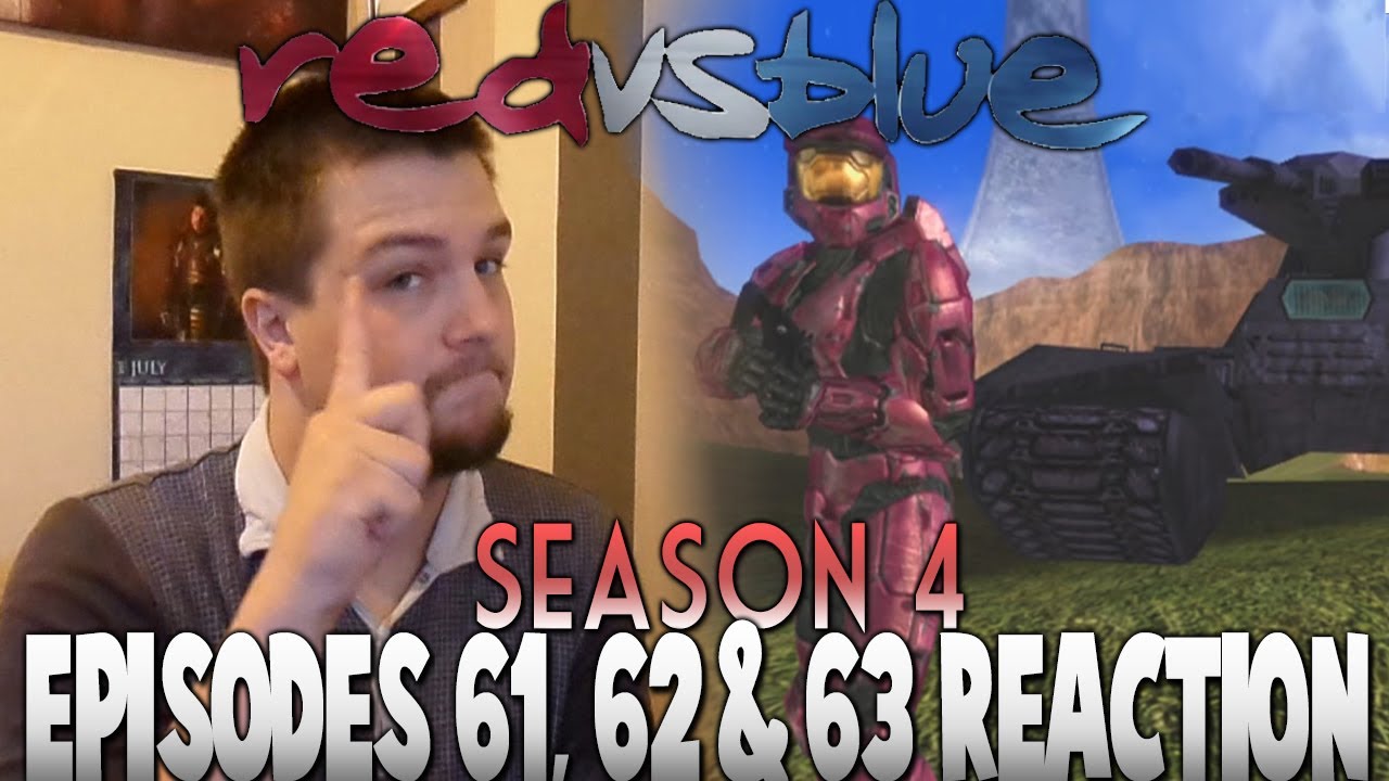 Red vs. Blue Season 4 Episode 61 - 63 Reaction - YouTube