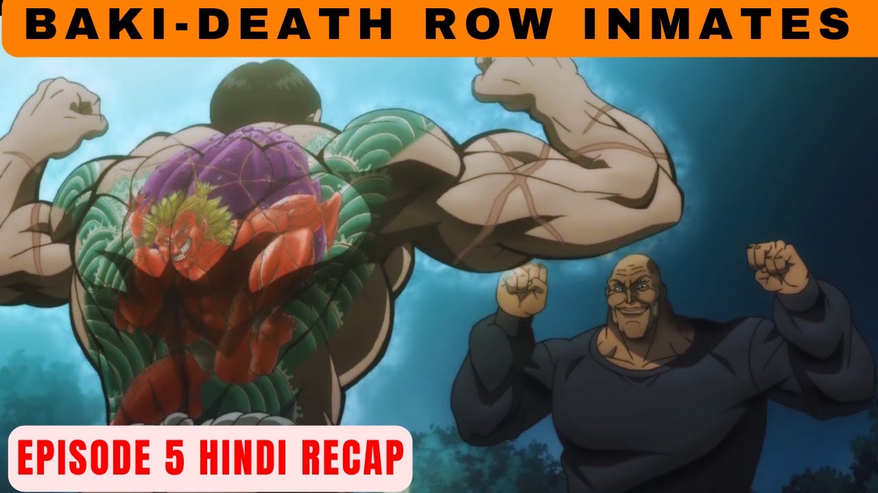 Baki episode 5 Death Row Inmates Hindi Recap - YouTube